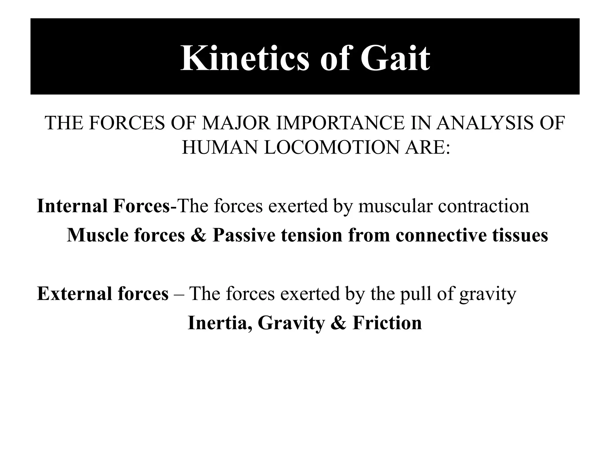 Biomechanics of Gait, Posture and ADL | PPTX