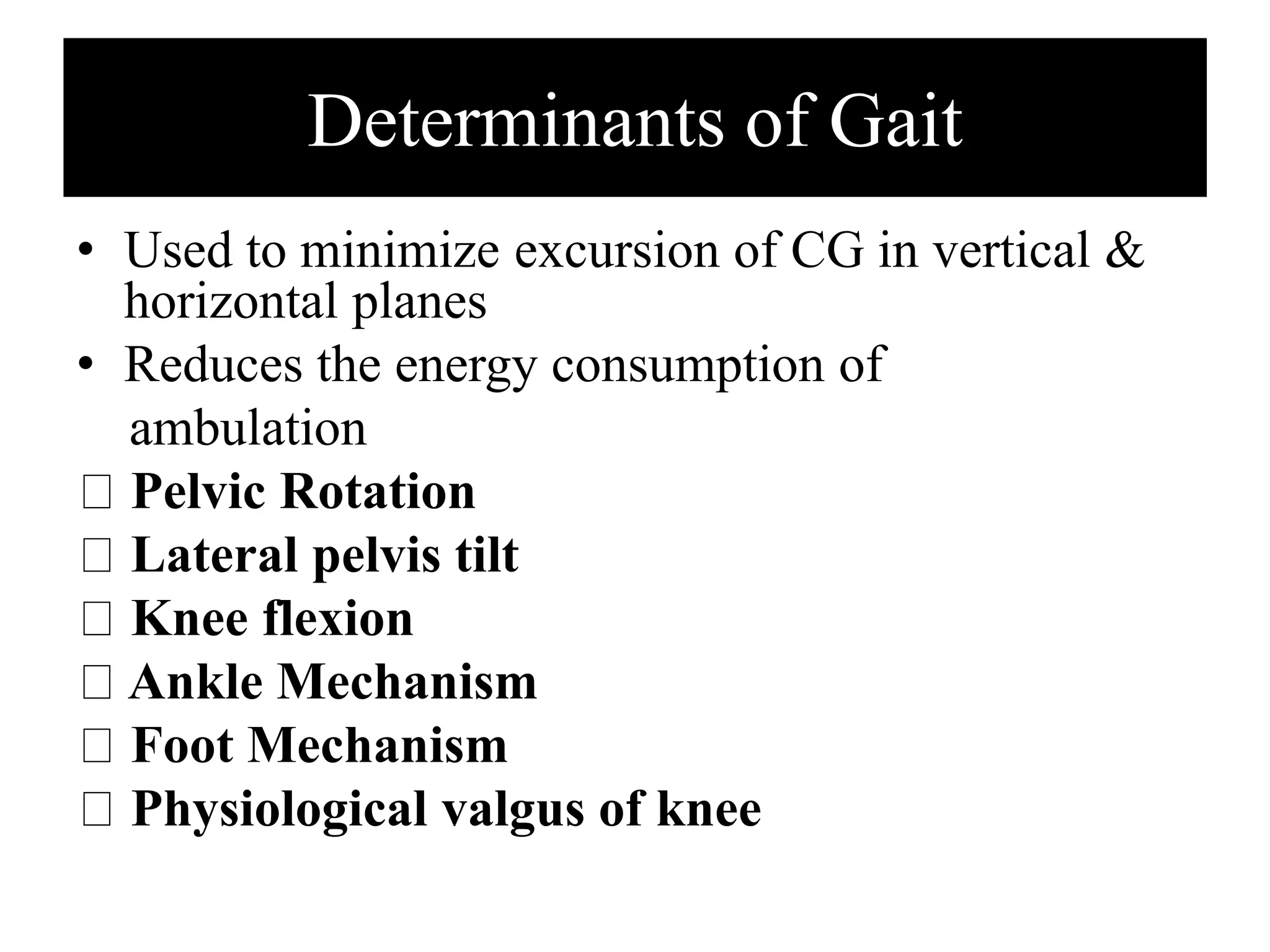 Biomechanics of Gait, Posture and ADL | PPTX