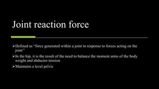 Biomechanics of hip | PPTX