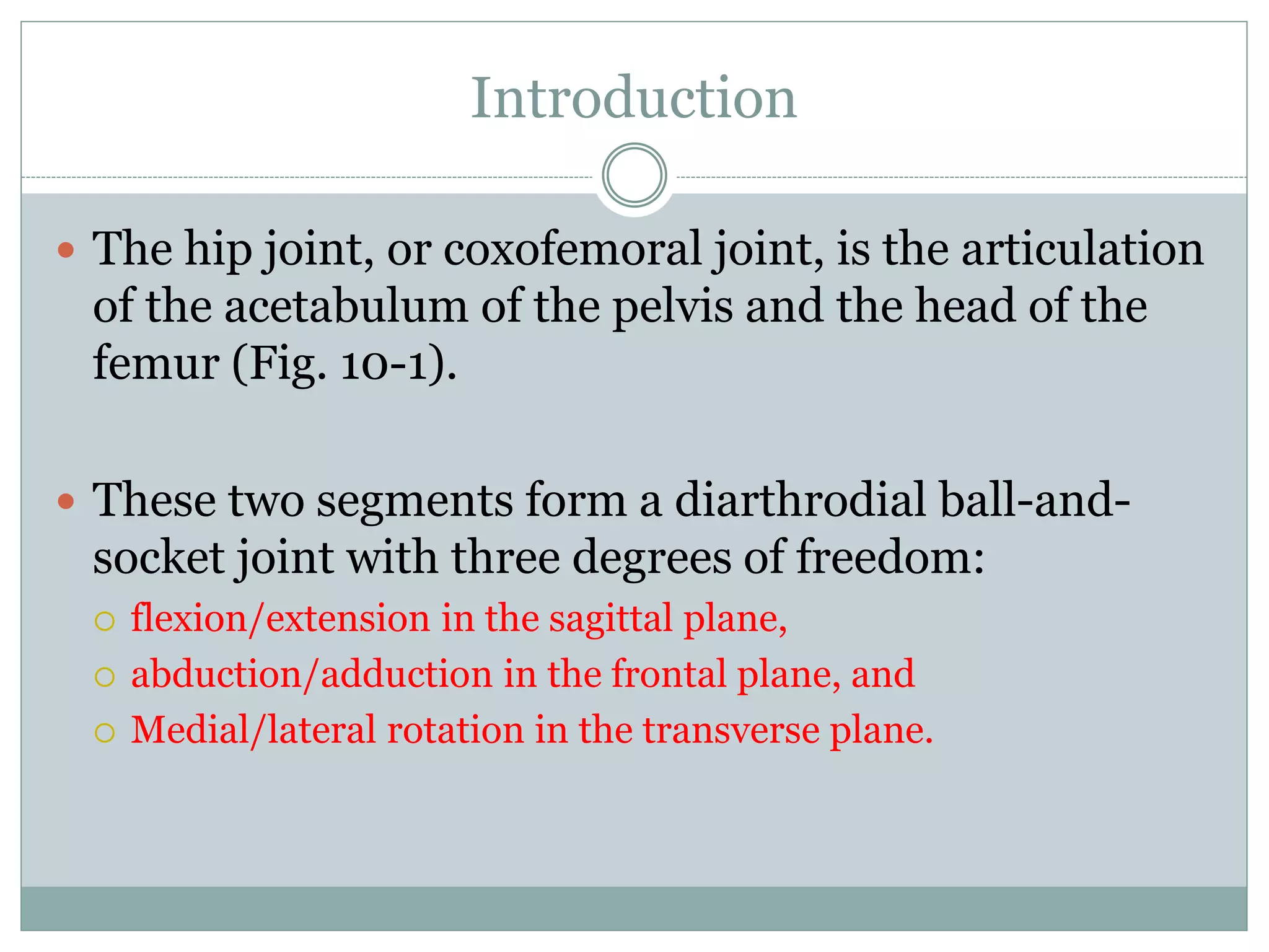 Biomechanics of hip complex 1 | PPTX