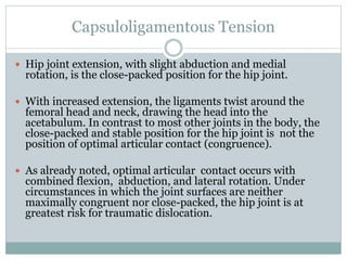 Biomechanics of hip complex 1 | PPTX