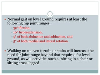 Biomechanics of hip complex 2 | PPTX