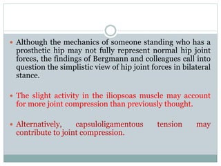 Biomechanics of hip complex 3 | PPTX