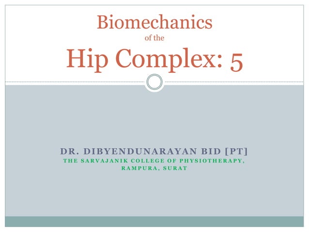 Biomechanics of hip complex 5 | PPT