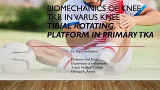 BIOMECHANICS OF THE KNEE JOINT,ORTHOPAEDICS | PPTX