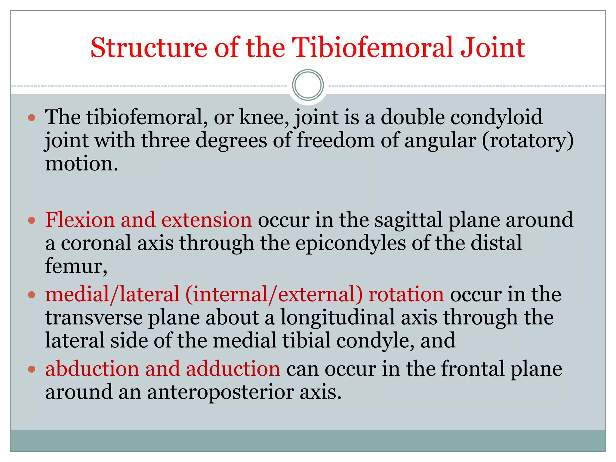 Biomechanics of knee complex 1 | PPTX