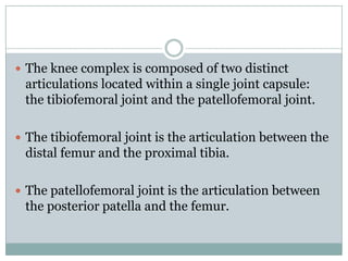 Biomechanics of knee complex 1 | PPTX