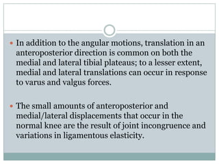 Biomechanics of knee complex 6 tibiofemoral jt function | PPTX