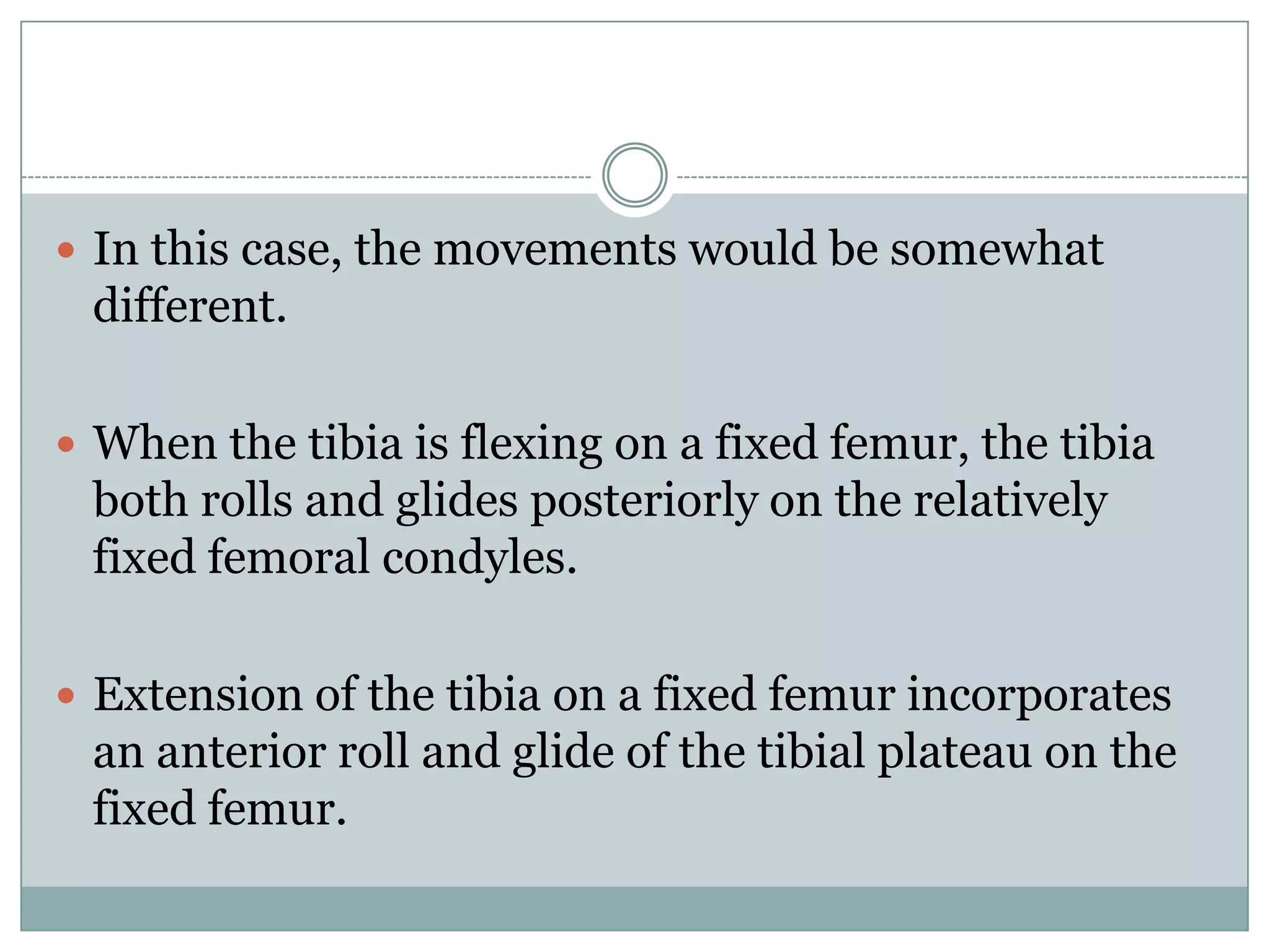 Biomechanics of knee complex 6 tibiofemoral jt function | PPTX
