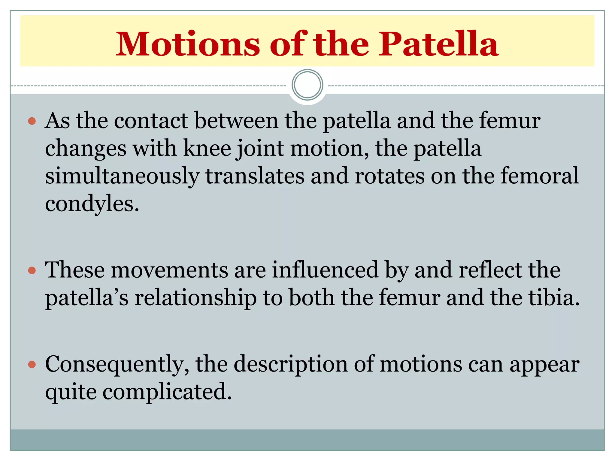Biomechanics of knee complex 8 patellofemoral joint | PPTX