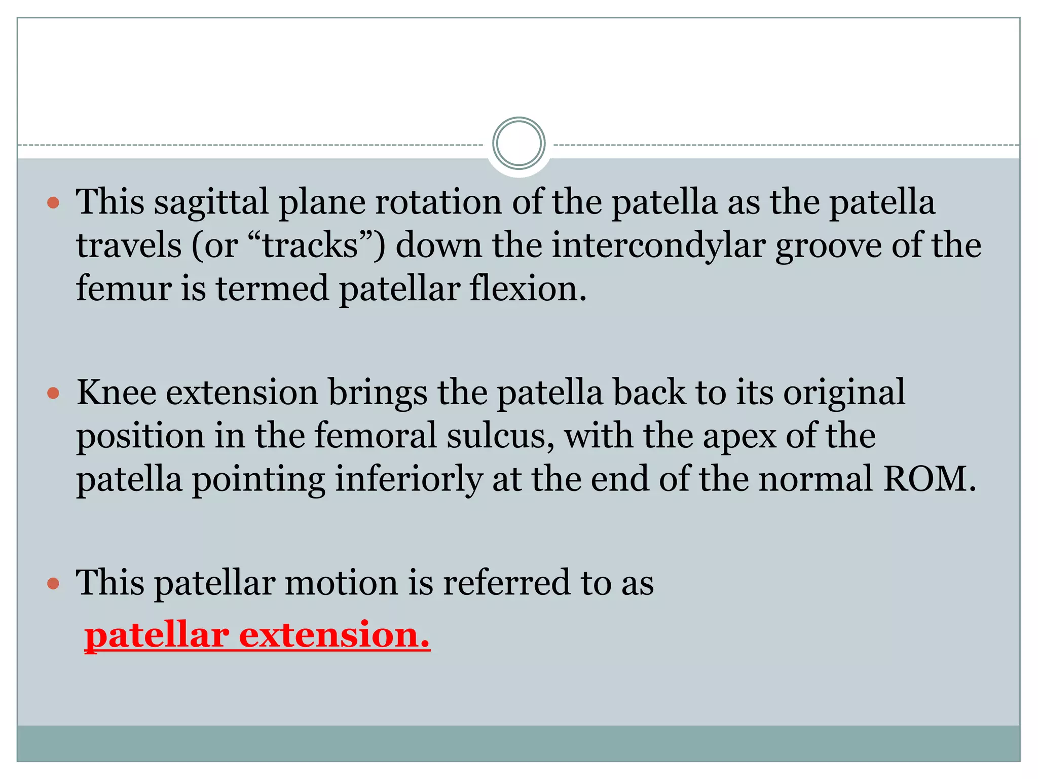 Biomechanics of knee complex 8 patellofemoral joint | PPTX
