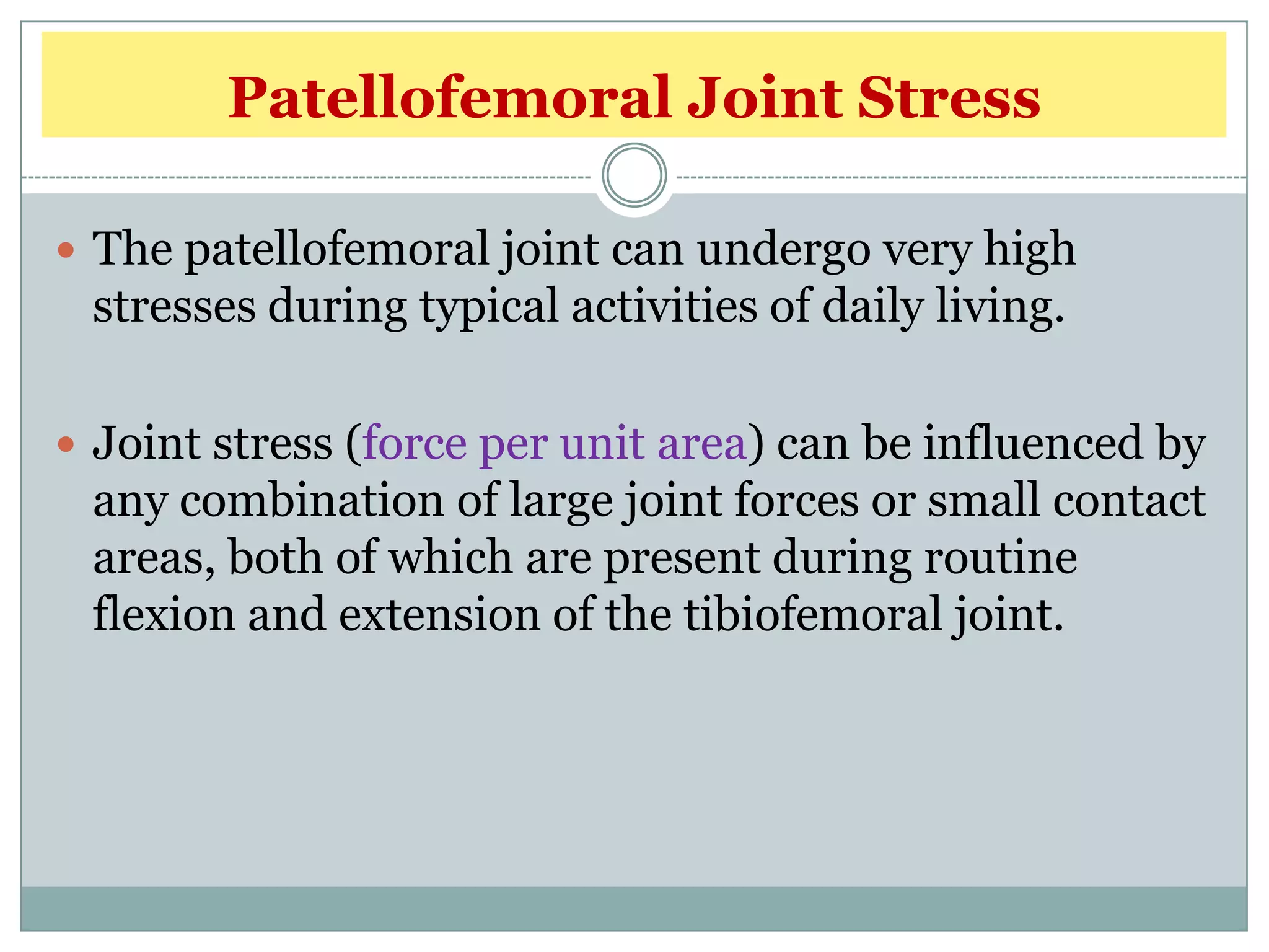 Biomechanics of knee complex 8 patellofemoral joint | PPTX