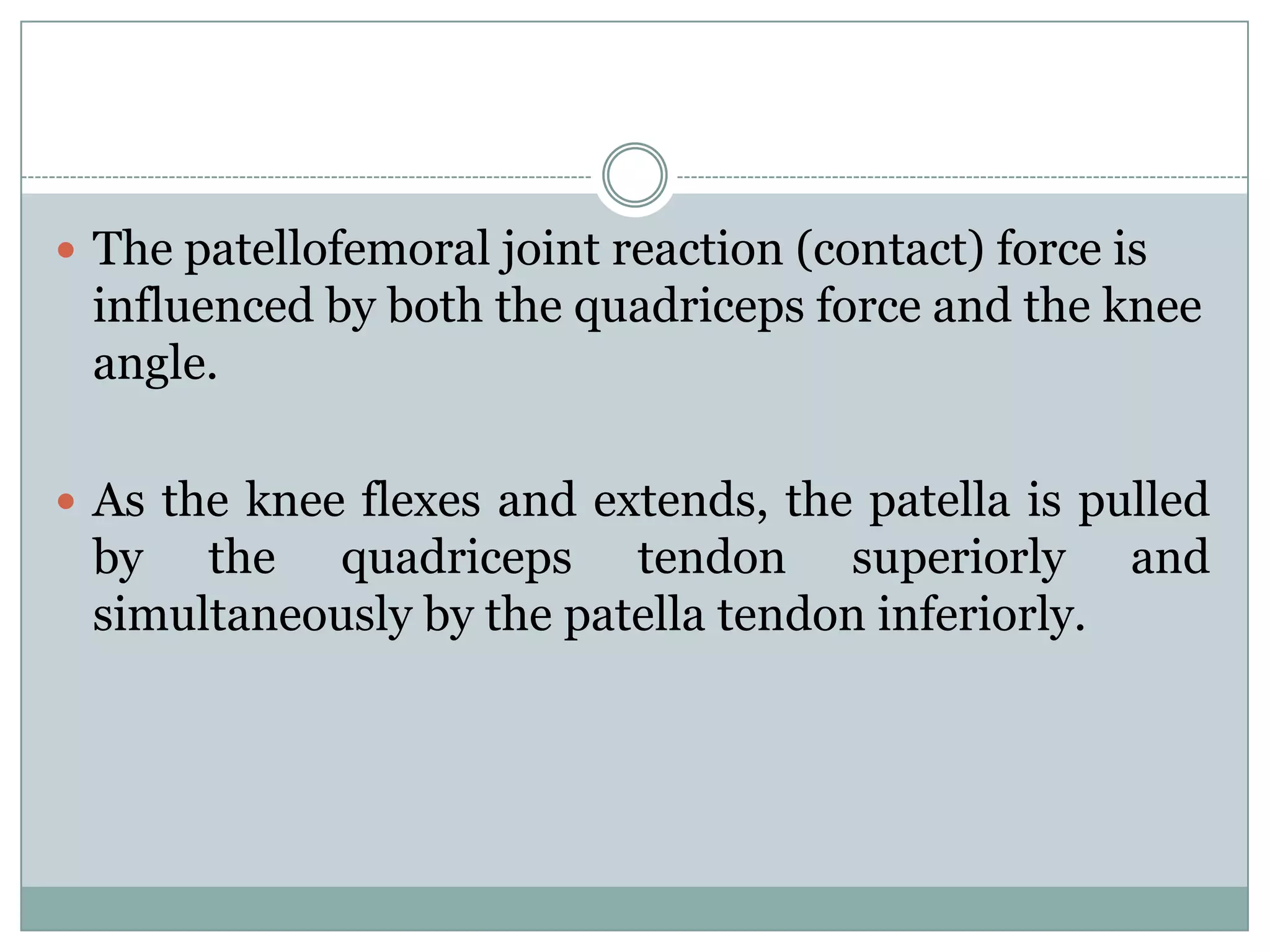 Biomechanics of knee complex 8 patellofemoral joint | PPTX