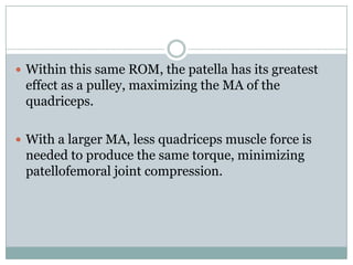 Biomechanics of knee complex 8 patellofemoral joint | PPTX