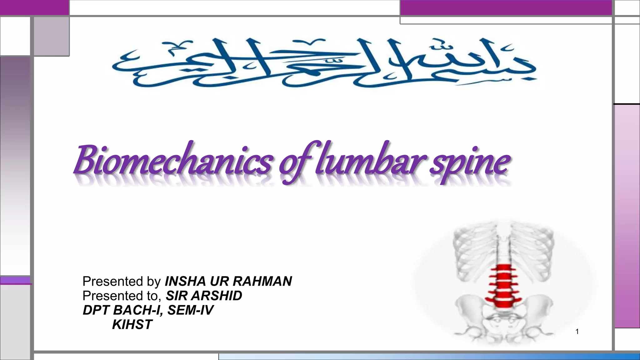Biomechanics of lumbar spine | PPTX