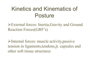 Biomechanics of posture | PPTX