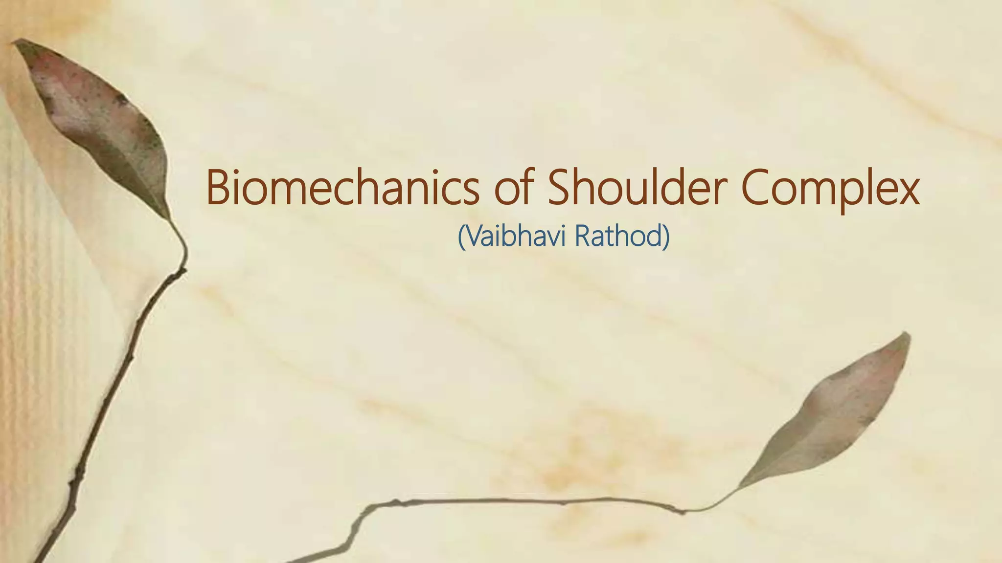 Biomechanics of shoulder complex | PPTX