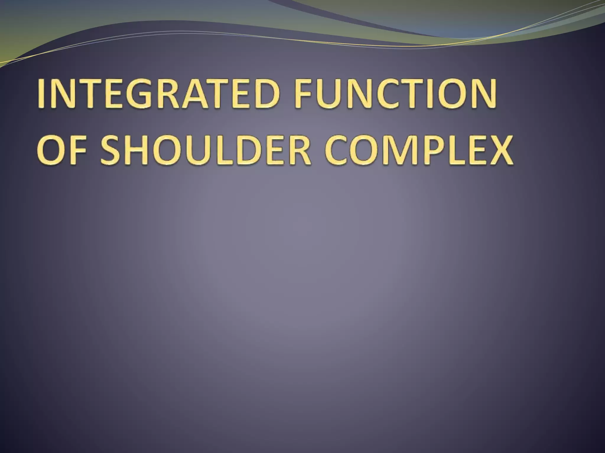 Biomechanics of shoulder complex | PPTX
