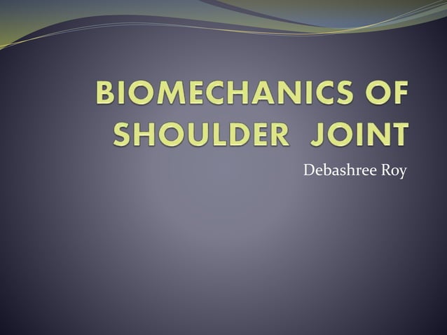 Biomechanics of shoulder complex | PPTX | Death, Injury, or Military ...