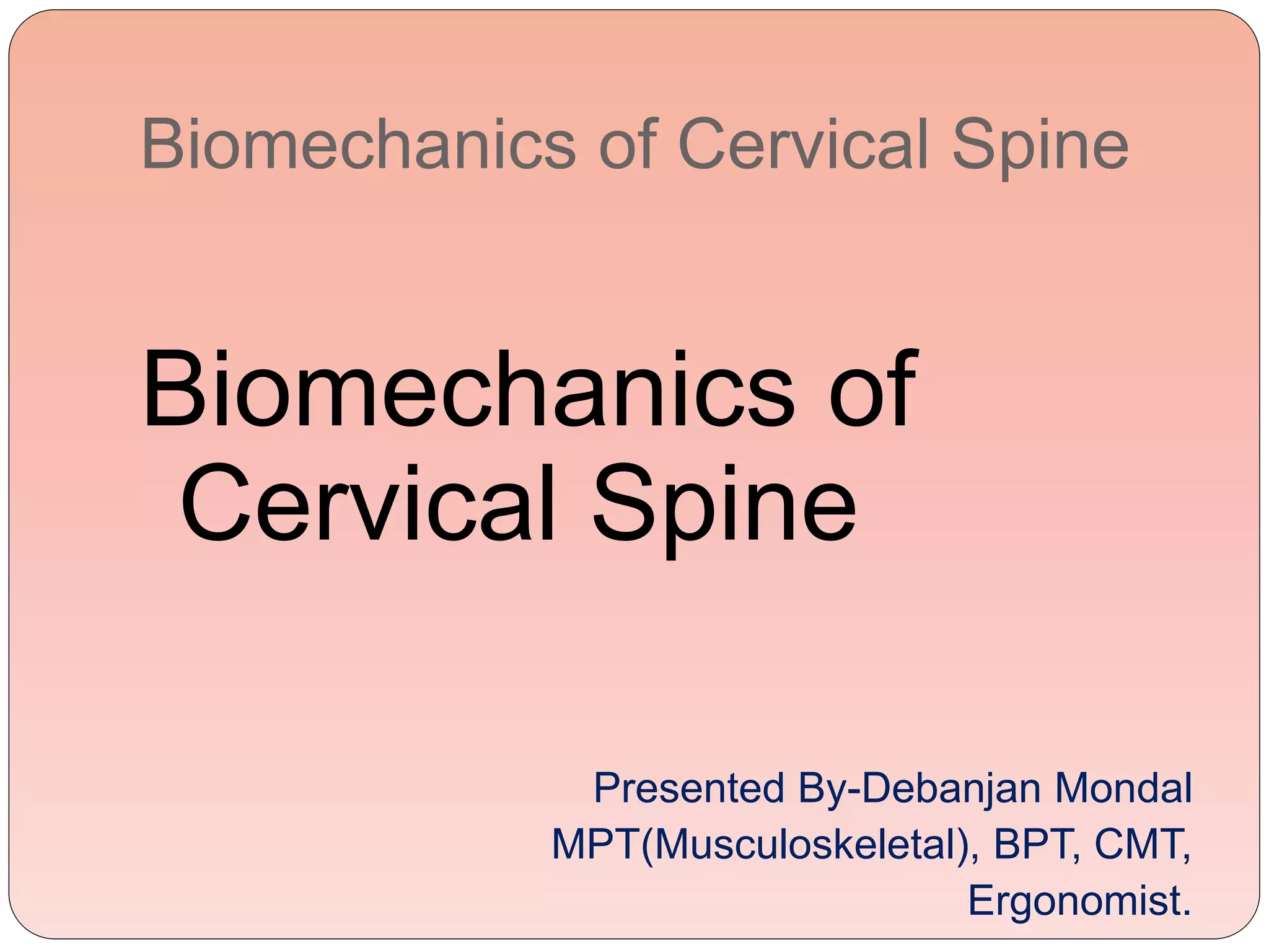 Biomechanics of the cervical spine. ppt (3) | PPTX