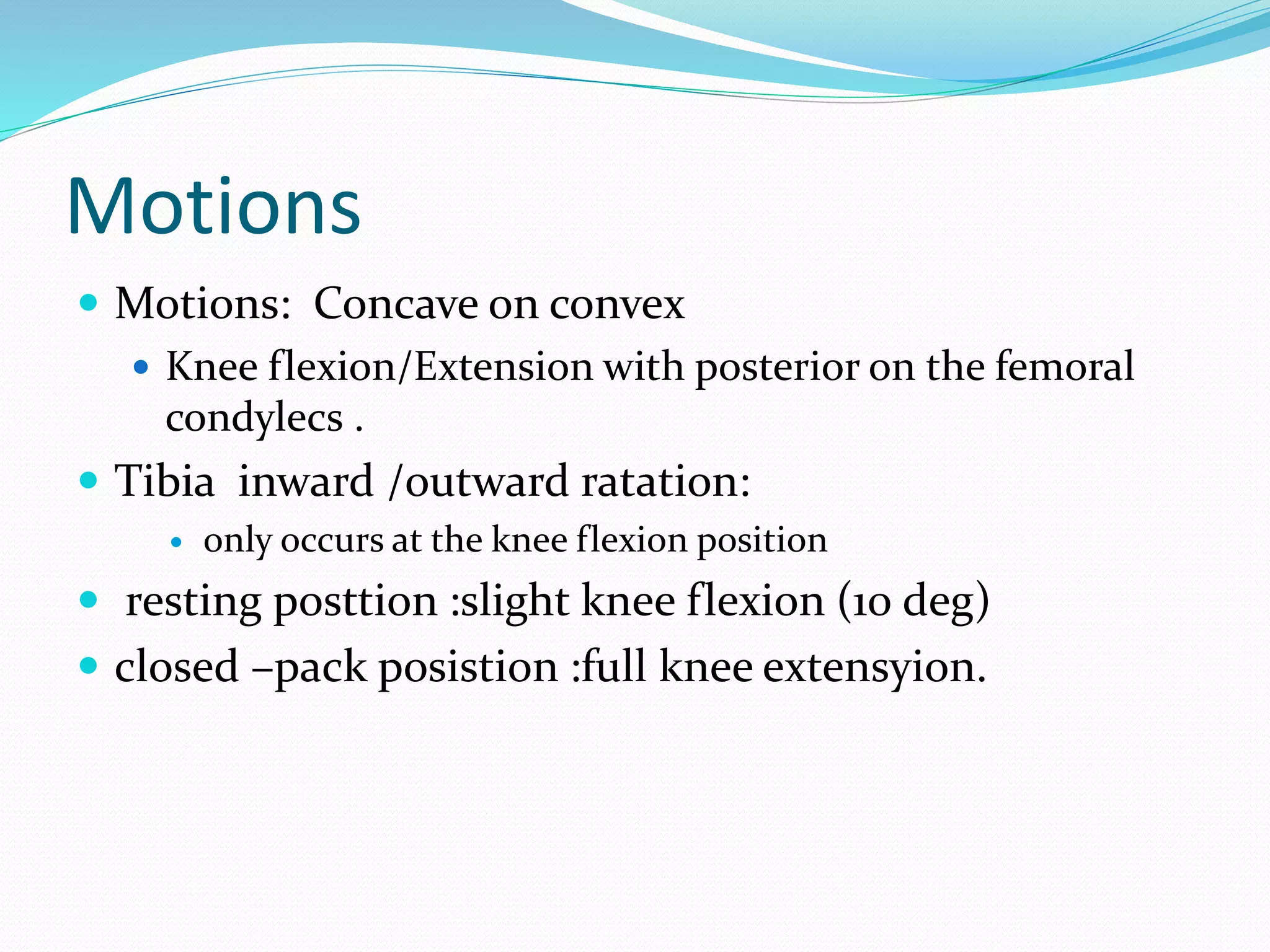 Biomechanics of the knee joint | PPTX