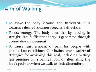 Biomechanics of walking | PPTX