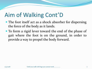 Biomechanics of walking | PPTX