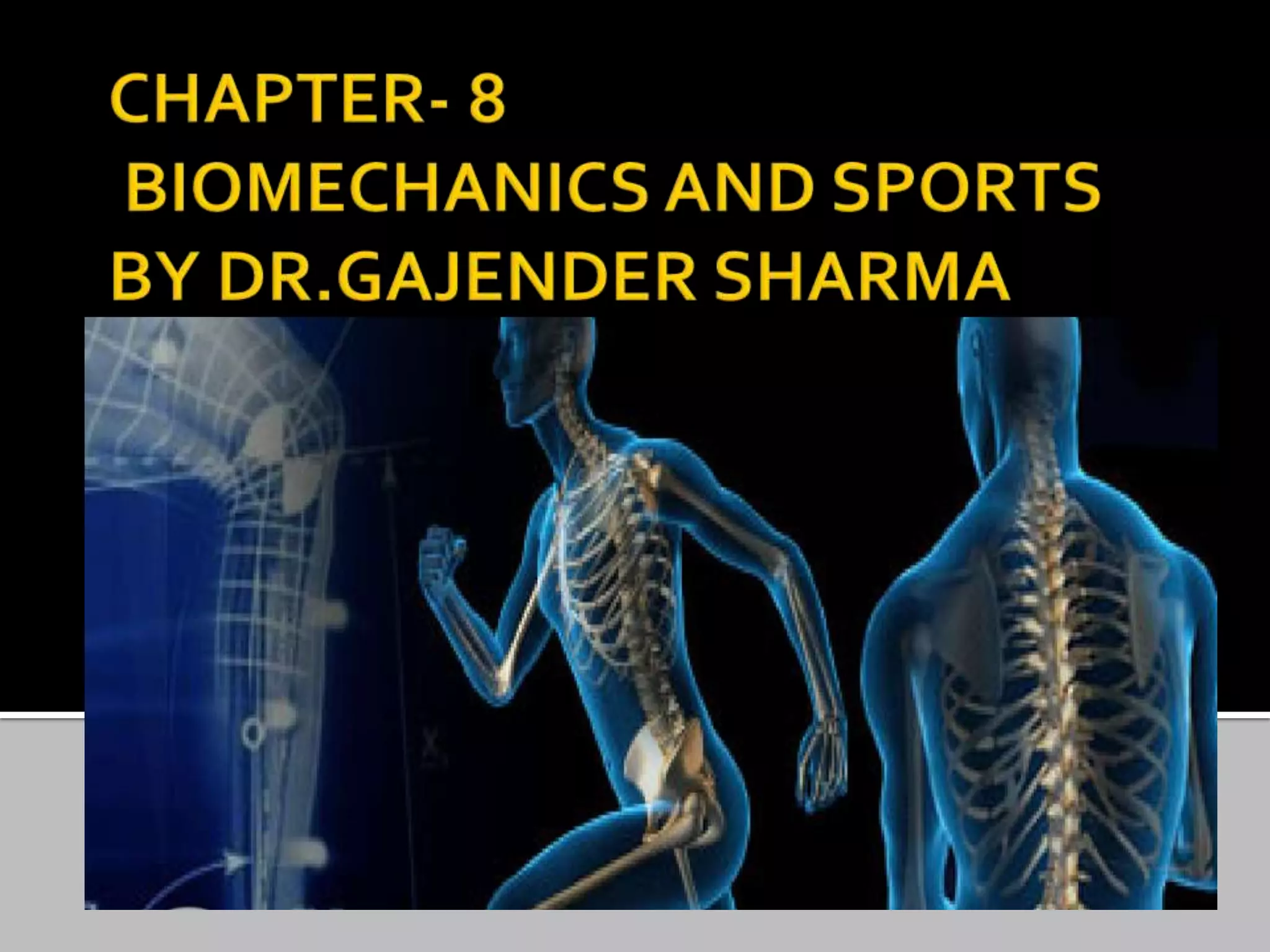Biomechanics & Sports For Class Xii | PPTX