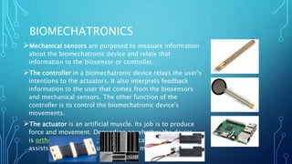Biomechatronics | PPTX