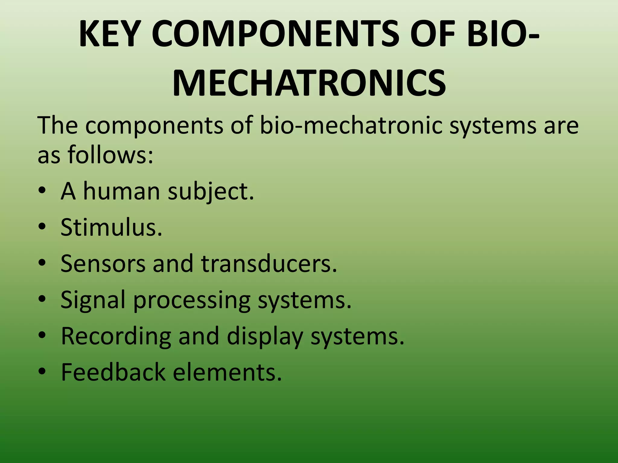 Bio mechatronics | PPTX