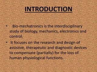 Bio mechatronics | PPTX