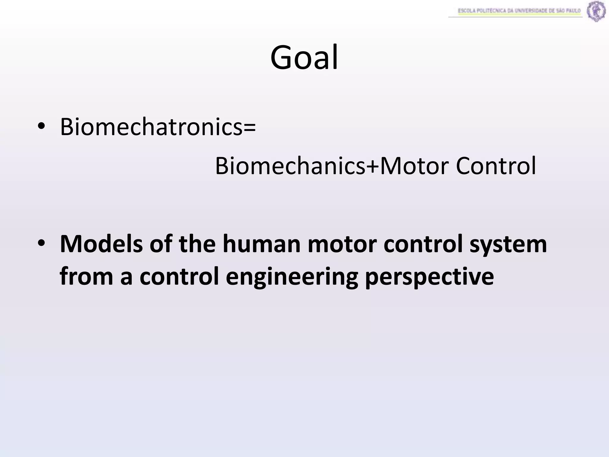 Biomechatronics lab. Escola Politecnica. University of São Paulo ...