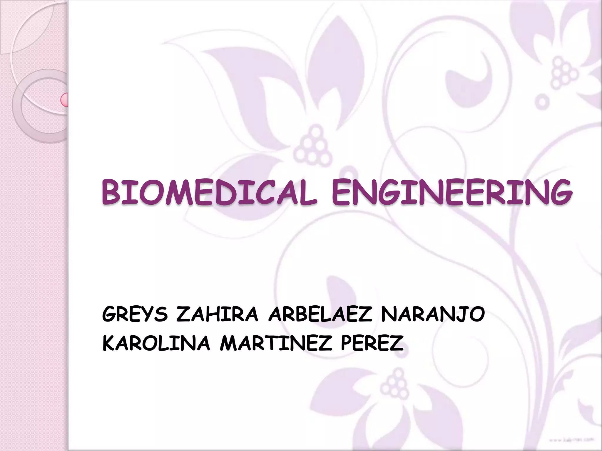 Biomedical engineering | PPT