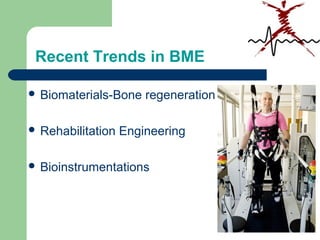 Biomedical engineering and recent trends | PPT