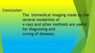 Bio medical imaging | PPTX