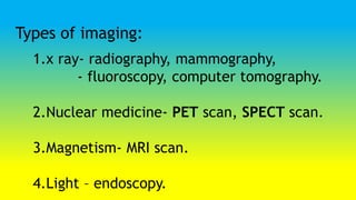 Bio medical imaging | PPTX