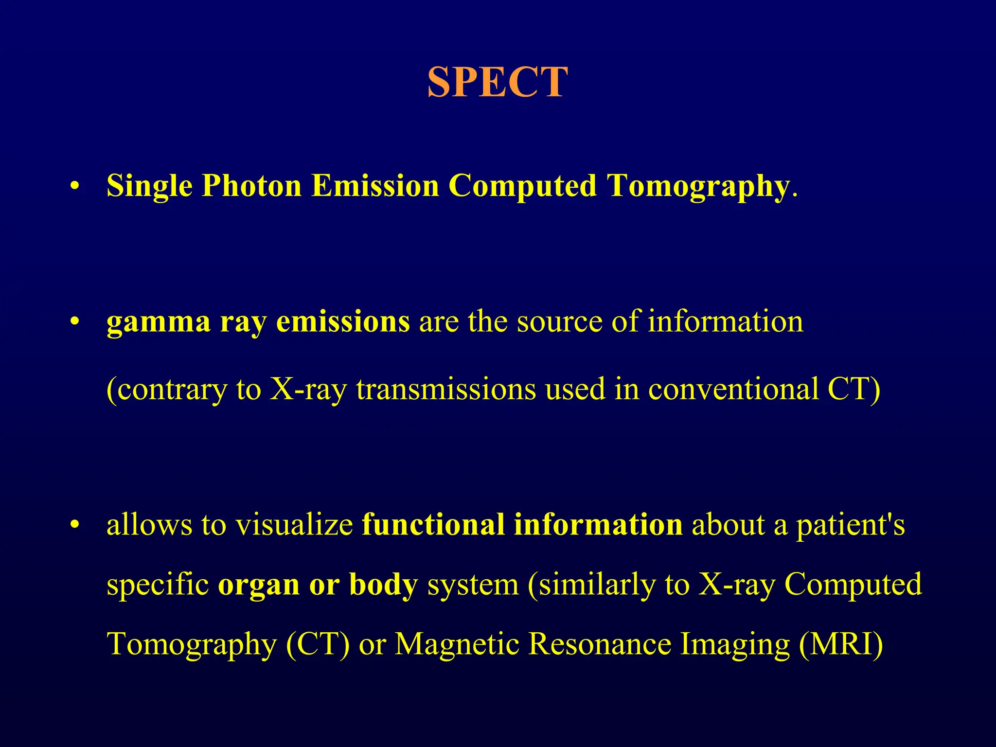 Single Positron Emission Computed Tomography (SPECT) | PPT
