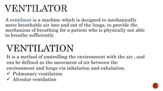 Ventilators - Biomedical Instrumentation | PPTX