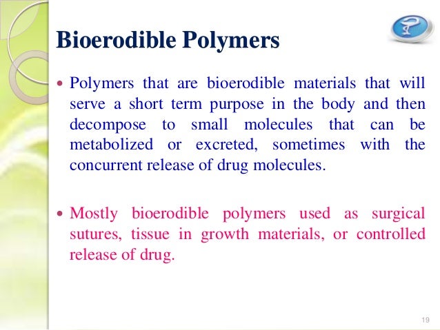 BIOERODIBLE POLYMERS PDF