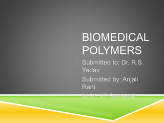 Biomedical polymers | PPTX