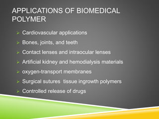 Biomedical polymers | PPTX