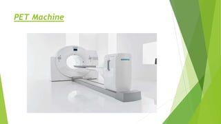 pet scanner machine | PPTX