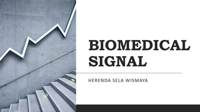 BIOMEDICAL SIGNAL processing in human body system.pptx