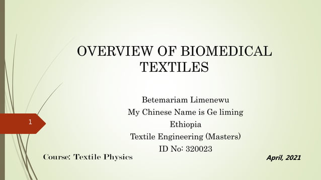 Biomedical textile (name 葛利明, id 320023 ) | PPT