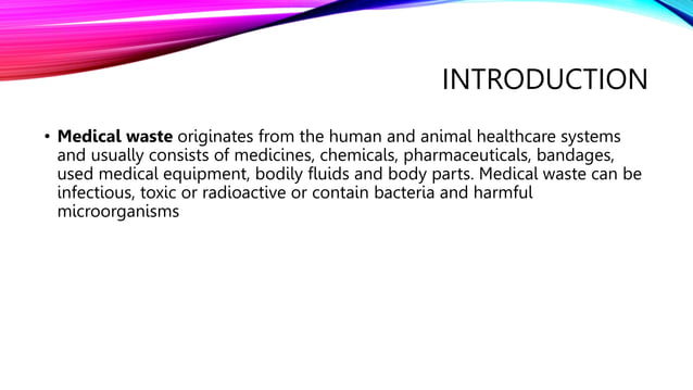 BIOMEDICAL WASTE: Sources, Composition, Storage and Transportation | PPT