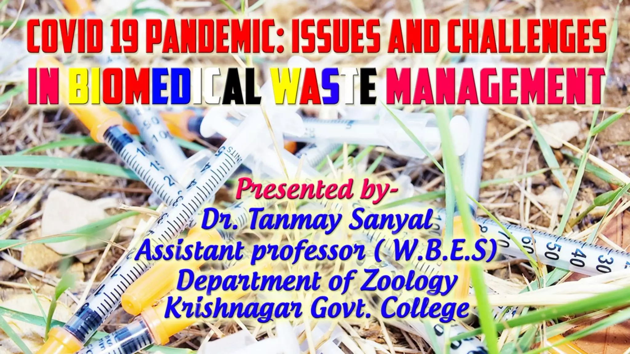 COVID19 PANDEMIC: ISSUES AND CHALLANGES IN BIOMEDICAL WASTE MANAGEMENT ...