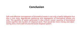 BIO MEDICAL WASTE MANAGEMENT, SEGREGATION, HANDALING, TRANSPORTATION ...