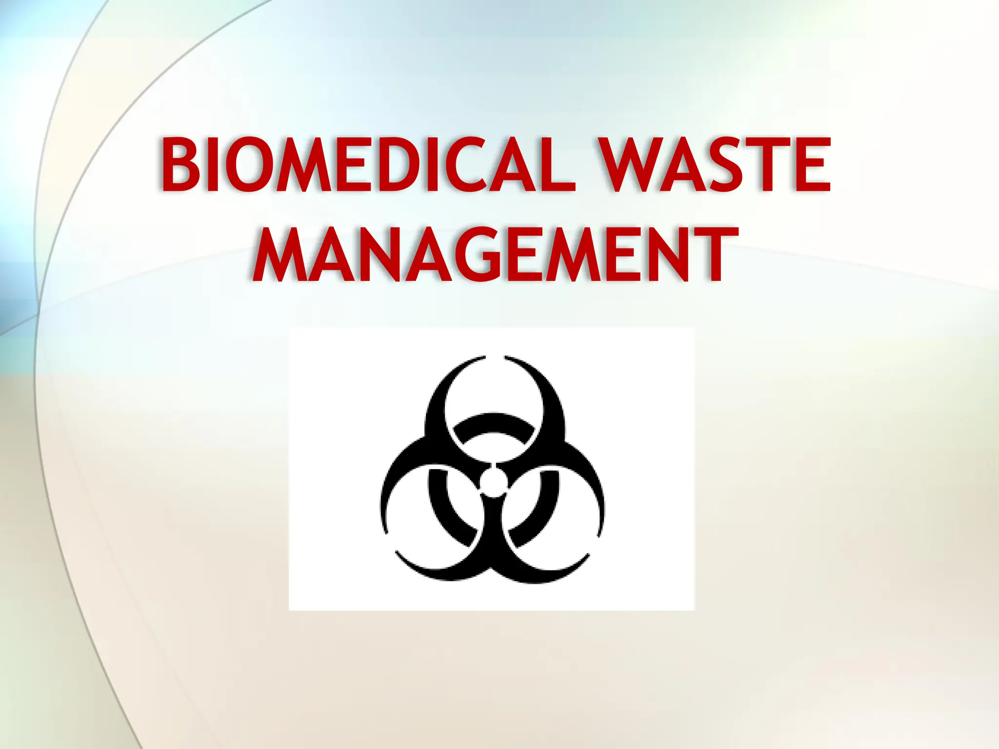 BIOMEDICAL WASTE MANAGEMENT ppt nursing ppt slideshow SlideShare | PPTX