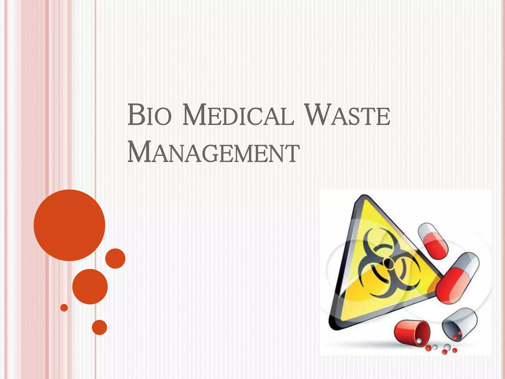 Bio medical waste management (2) | PPTX