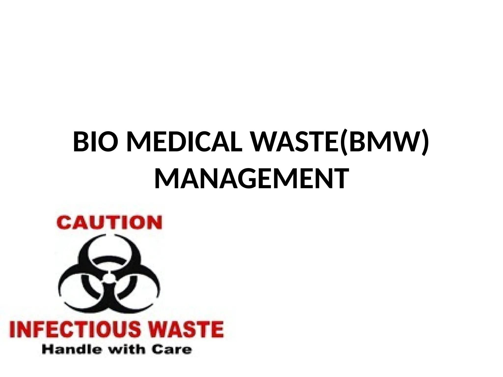 BIO MEDICAL WASTE MANAGEMENT PPT 9112022.pptx